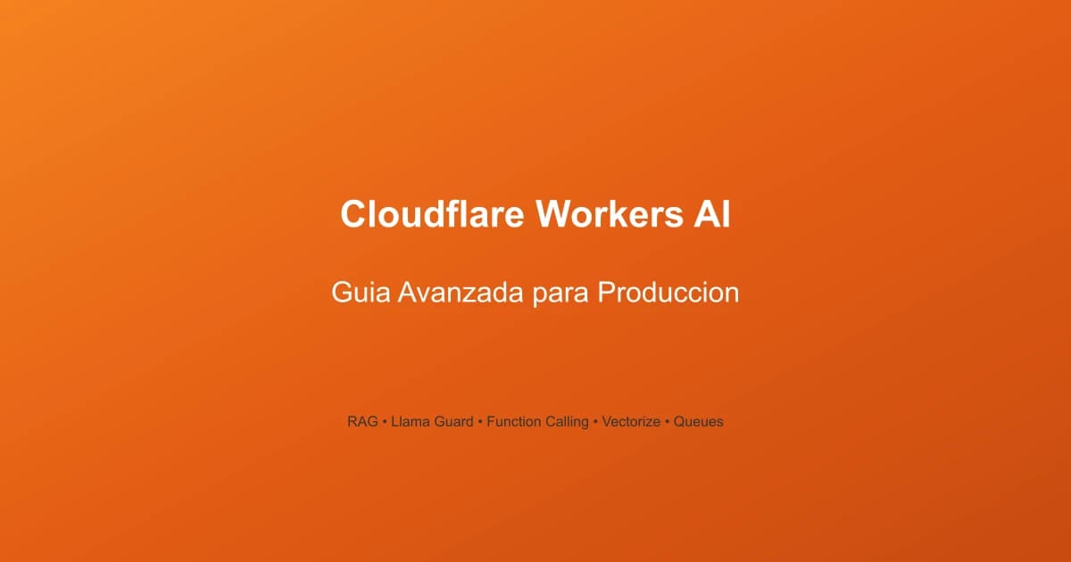 Cloudflare Workers AI: Guía Avanzada para Aplicaciones Reales | Fredy Acuna | Fredy Acuna